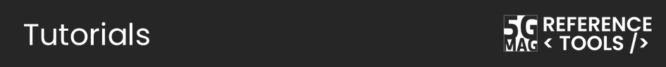 Tutorials | 5G-MAG - Reference Tools